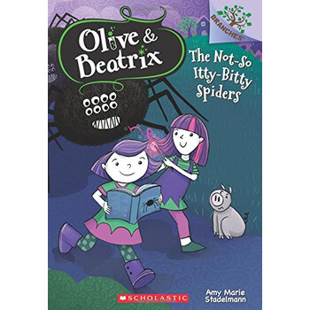 The Not-So Itty-Bitty Spiders (Olive & Beatrix #1) 英文原版 进口故事书
