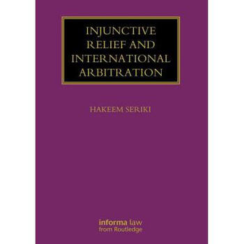 Injunctive Relief and International Arbitration