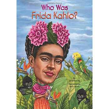 WHO WAS FRIDA KAHLO?