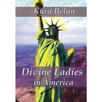 Divine Ladies in America