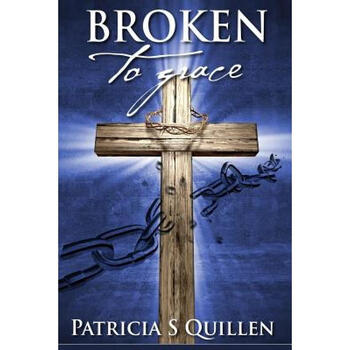 Broken to Grace