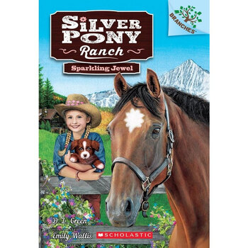 A Branches Book: Silver Pony Ranch #1: Spark