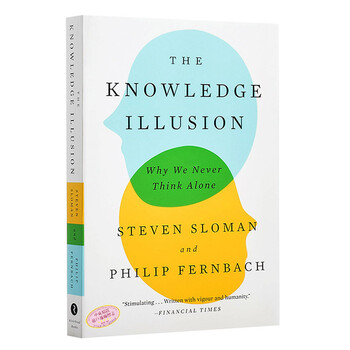 知识的错觉:为什么我们从未独立思考 英文原版The Knowledge Illusion