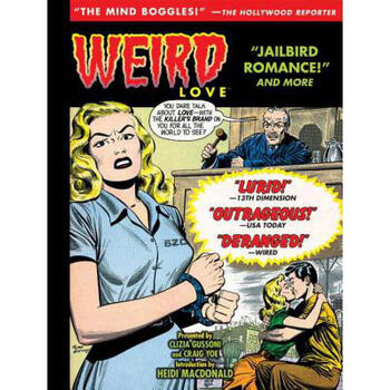 Weird Love: Jailbird Romance!