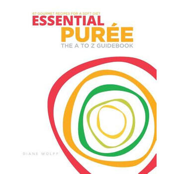 Essential Puree: The A to Z Guidebook