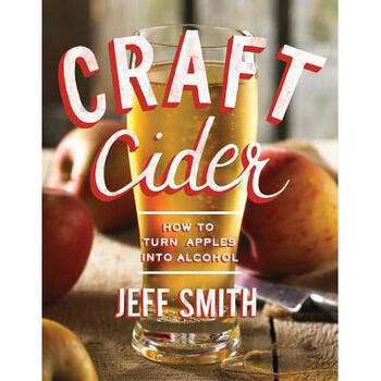 Craft Cider: How to Turn Apples Into Alcohol
