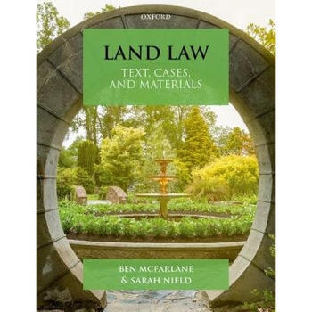 Land Law: Text, Cases & Materials