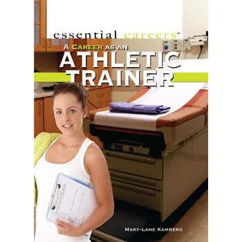 【】A Career as an Athletic Trainer
