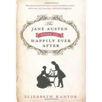 The Jane Austen Guide to Happily Ever After
