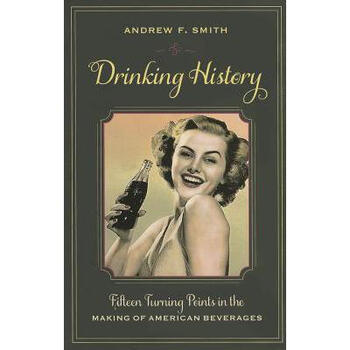 Drinking History: Fifteen Turning Points in ...