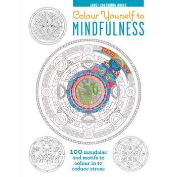 Adult Colouring Books: Colour Yourself To Mindfulness