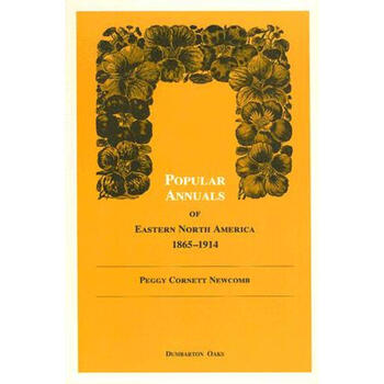 Popular Annuals of Eastern North America, 18...