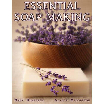 Essential Soapmaking