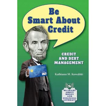 【】Be Smart about Credit: Credit and Debt