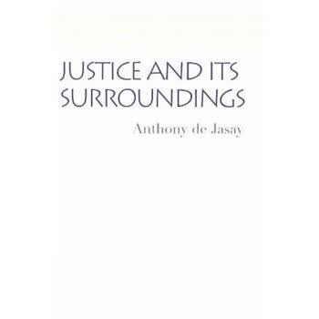 Justice and Its Surroundings