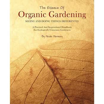 The Essence of Organic Gardening
