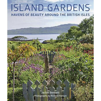 Island Gardens: Havens of Beauty Around the ...
