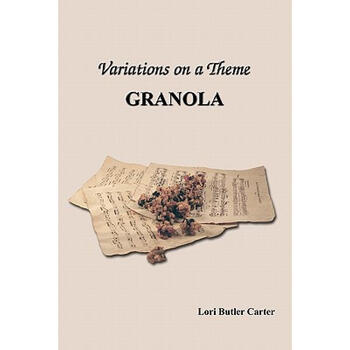 Variations on a Theme: Granola