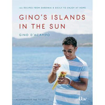 Gino's Islands in the Sun: 100 Recipes from ...