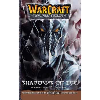Warcraft: The Sunwell Trilogy - Shadows of I...