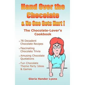 Hand Over The Chocolate & No One Gets Hurt!:...