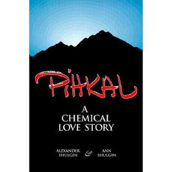 Pihkal: A Chemical Love Story