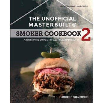The Unofficial Masterbuilt (R) Smoker Cookbo...