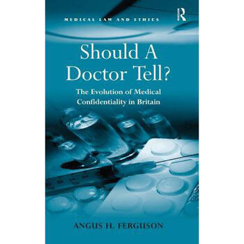 Should A Doctor Tell? : The Evolution of Med...