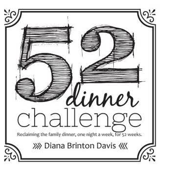The 52 Dinner Challenge