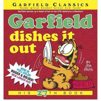Garfield Dishes It Out: His 27th Book