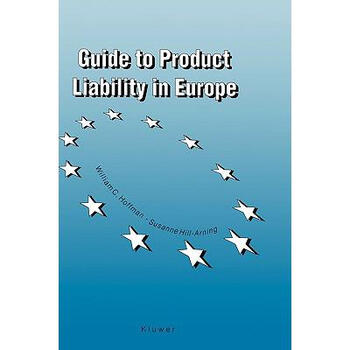 Guide to Product Liability in Europe : The N...
