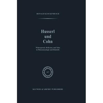 Husserl und Cohn : Widerspruch, Reflexion, u...
