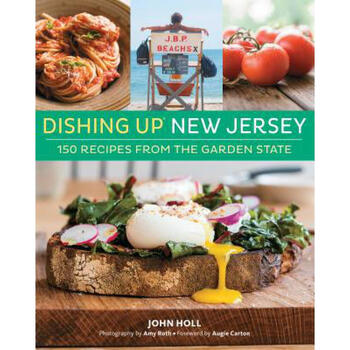Dishing Up(r) New Jersey: 150 Recipes from t...