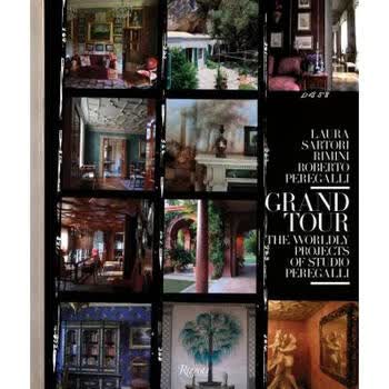 Grand Tour: The Worldly Projects of Studio P...