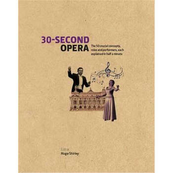 30-Second Opera: The 50 Crucial Concepts
