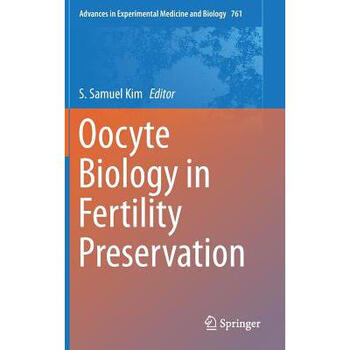 Oocyte Biology in Fertility Preservation