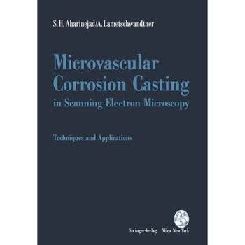 Microvascular Corrosion Casting in Scanning ...