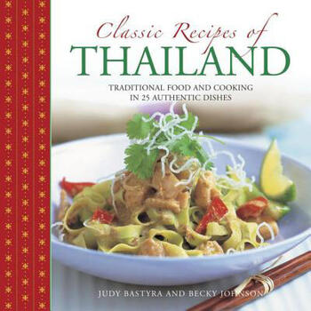 Classic Recipes of Thailand: Traditional Foo...