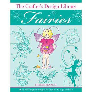 The Crafter's Design Library Fairies