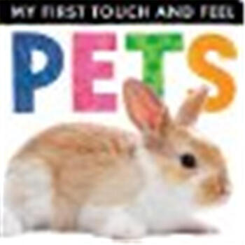 英文原版 儿童触摸书 My First Touch & Feel: Pets