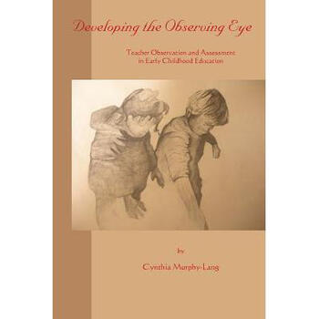 Developing the Observing Eye: Teacher Observ...
