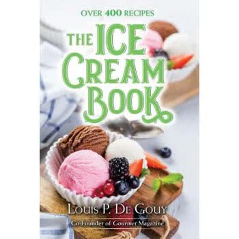 The Ice Cream Book: Over 400 Recipes