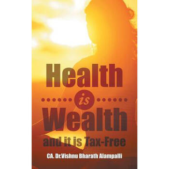 Health Is Wealth and It Is Tax-Free