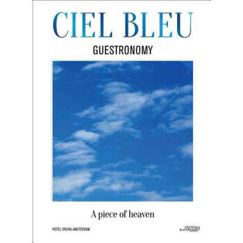 Ciel Bleu Guestronomy: A Piece of Heaven