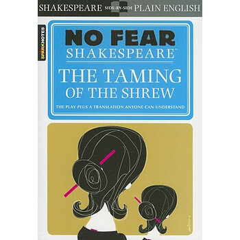 No Fear Shakespeare: The Taming of the Shrew