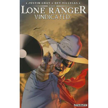 The Lone Ranger: Vindicated
