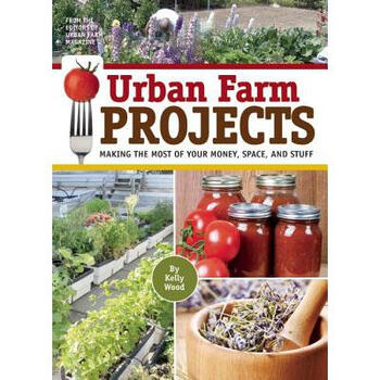 Urban Farm Projects: Making the Most of Your...