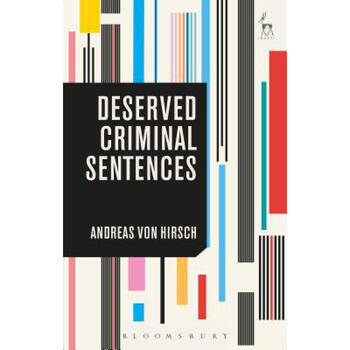 Deserved Criminal Sentences