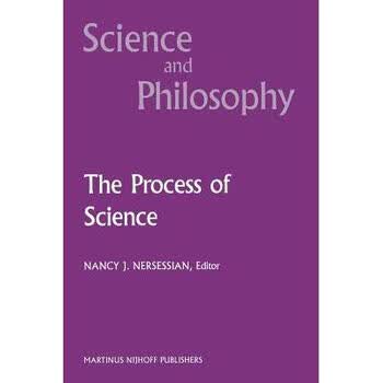The Process of Science : Contemporary Philos...