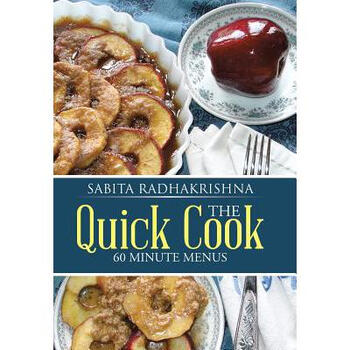The Quick Cook: 60 Minute Menus